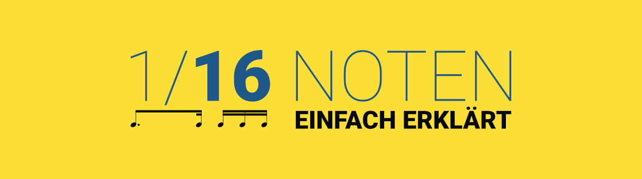 >> Die Sechzehntelnote [1/16] Einfach Erklärt Inkl. Übungen